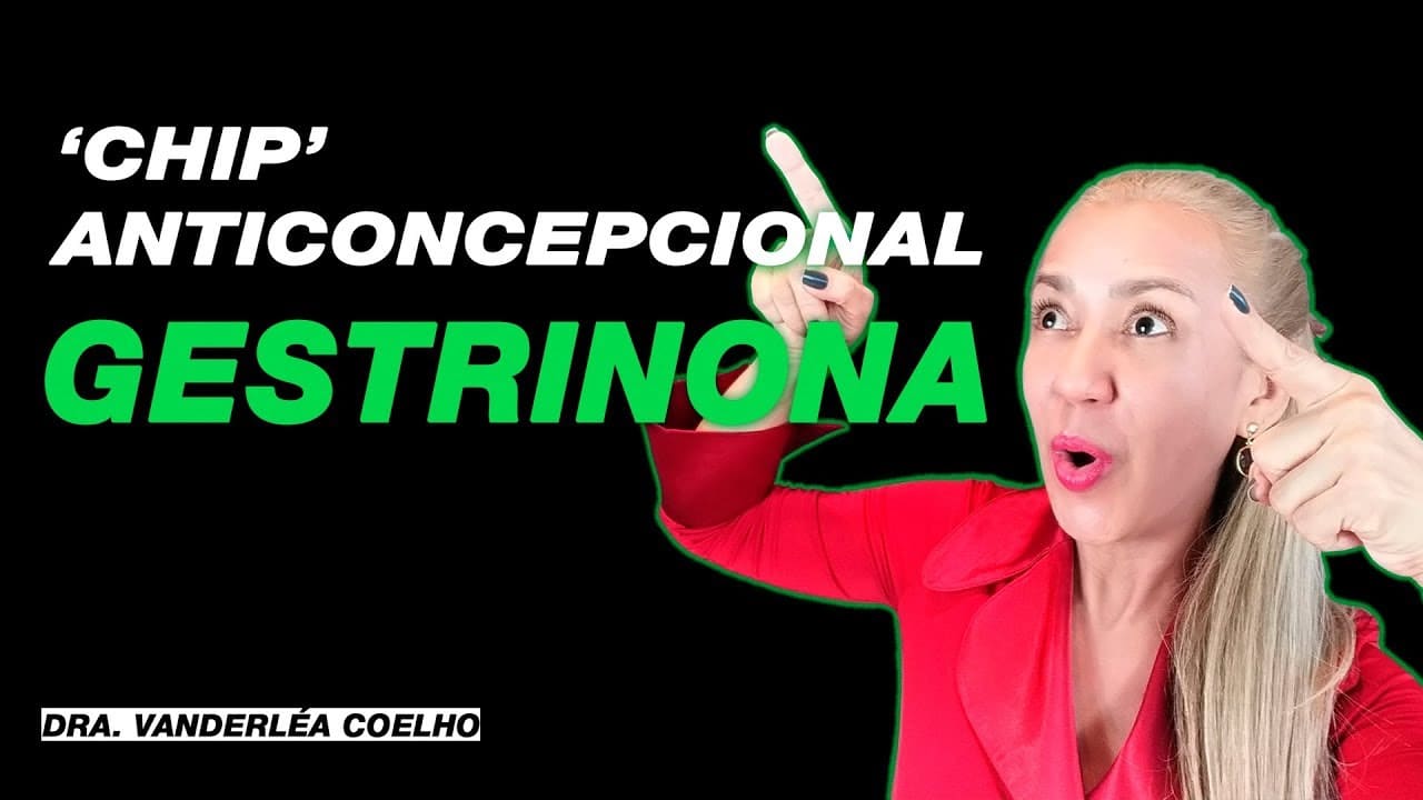 Chip Anticoncepcional ou Implante Contraceptivo de Gestrinona